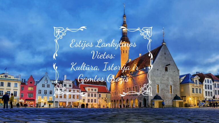 Estijos Lankytinos Vietos: Kultūra, Istorija ir Gamtos Grožis ...