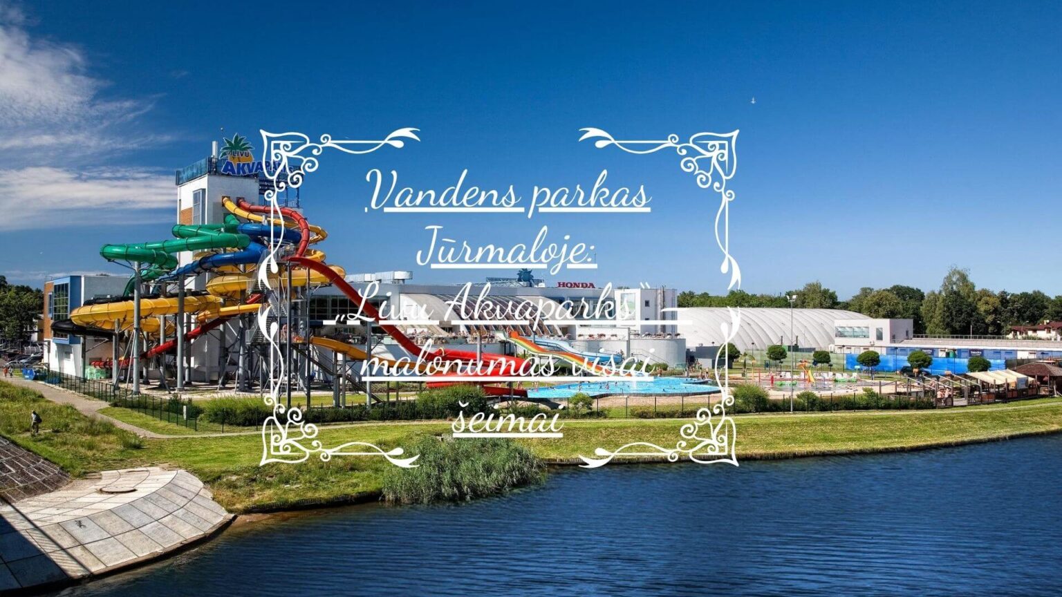 Vandens parkas Jūrmaloje: „Livu Akvaparks“ – malonumas visai šeimai ...