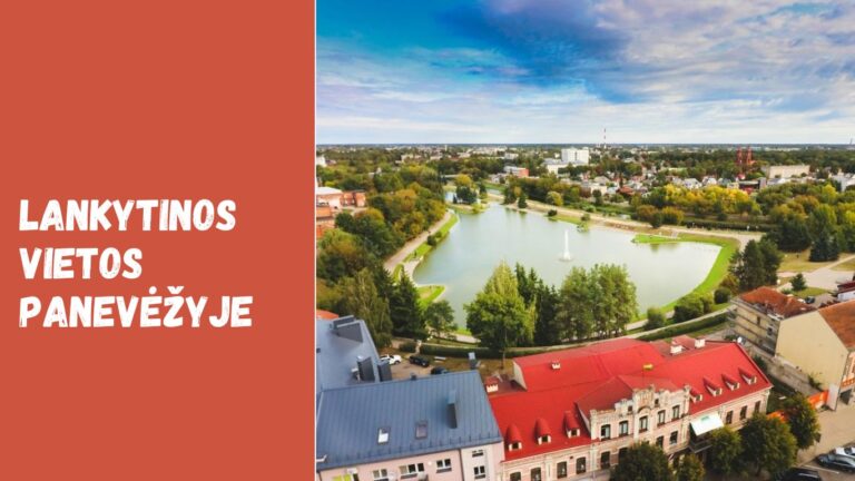 Ką pamatyti Panevėžyje:Top 9 Lankytinos vietos - Apkeliauk.lt