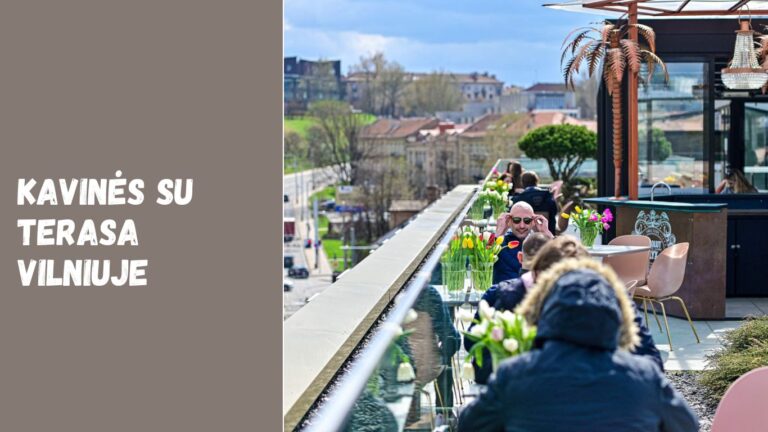 TOP 10 kavinės/restoranai Vilniuje su terasa - Apkeliauk.lt